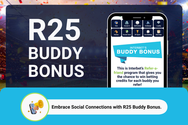 Get R40 first deposit match & R25 buddy bonus | Interbet